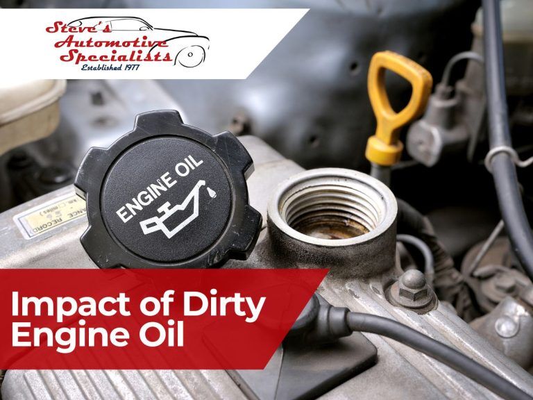 Impact of Dirty Engine Oil - Steve's Automotive Specialists